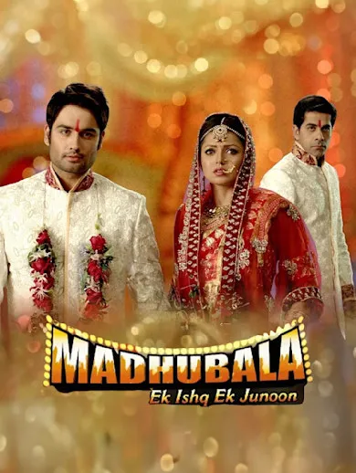 Watch Madhubala - Ek Ishq Ek Junoon Full HD TV Show Online | Airtel ...