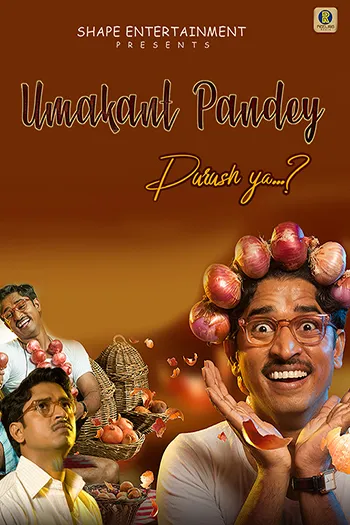 Umakant Pandey Purush YaÂ.....? 2021 Full Movie Online - Watch HD Movies on Airtel Xstream Play