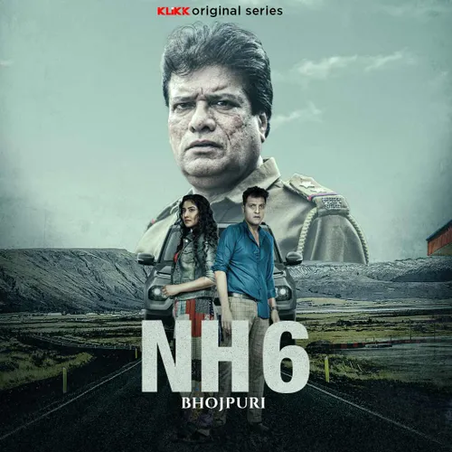 Watch NH6 - Bhojpuri TV Show Latest Episodes Online at Airtel Xstream Play