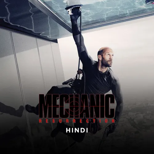 Mechanic: Resurrection - Hindi 2016 - Watch Mechanic: Resurrection ...