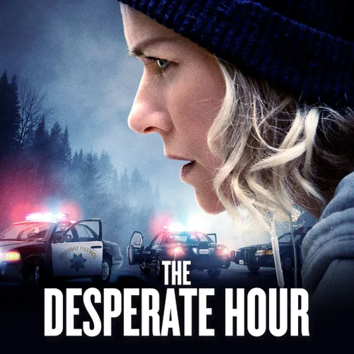 The Desperate Hour 2021 Full Movie Online - Watch HD Movies on Airtel ...