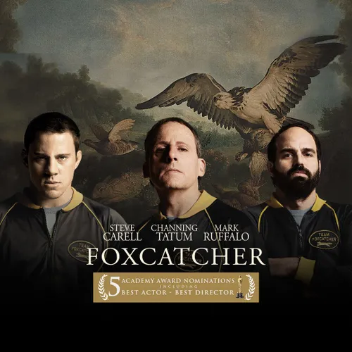 Foxcatcher 2015 Full Movie Online - Watch HD Movies on Airtel Xstream Play