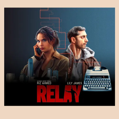 Watch & Download Relay 2024 {year} Full HD Movie Online | Xstream Play