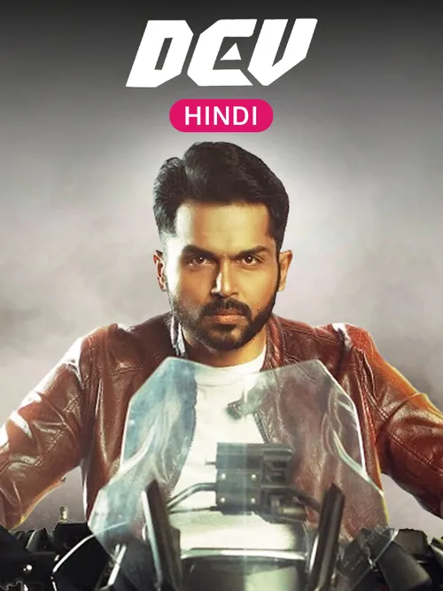 Dev 2019 Full Movie Online - Watch HD Movies on Airtel Xstream Play