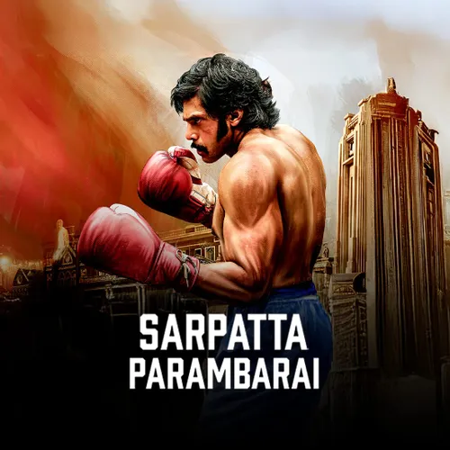 Sarpatta Parambarai 2021 Full Movie Online - Watch HD Movies on Airtel ...