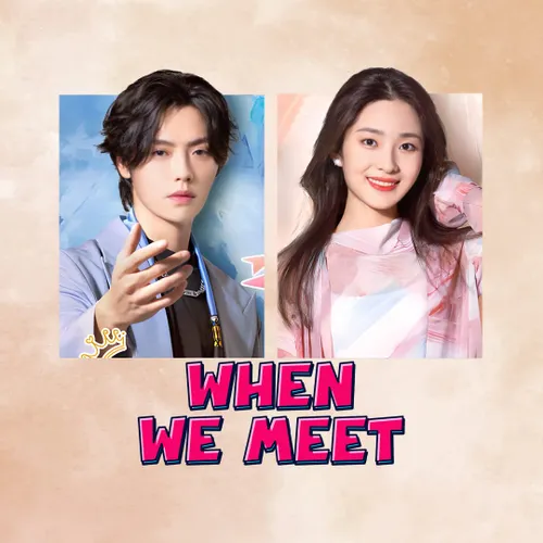 Watch When We Meet TV Show Latest Episodes Online at Airtel Xstream Play