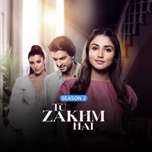 Watch Tu Zakhm Hai TV Show Latest Episodes Online at Airtel Xstream Play
