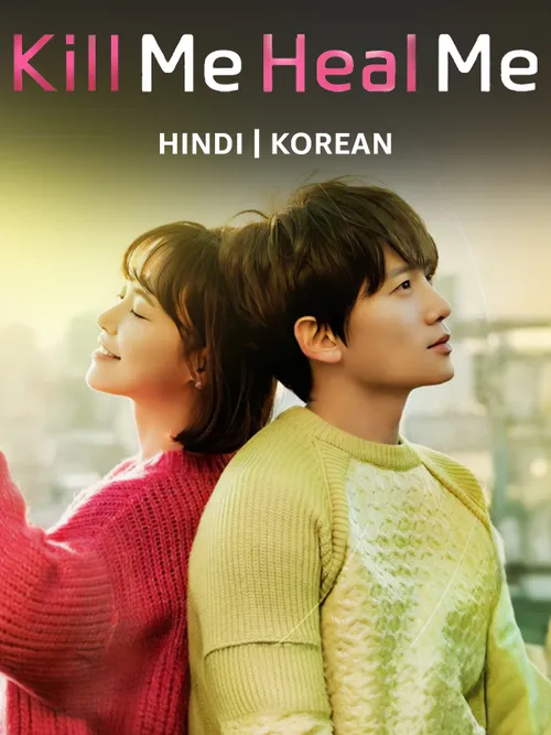 Watch Kill Me Heal Me Full HD TV Show Online | Airtel Xstream Play