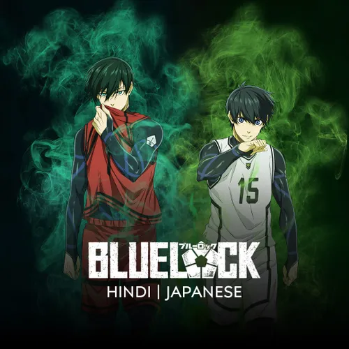 Watch Blue Lock Full HD TV Show Online | Airtel Xstream Play