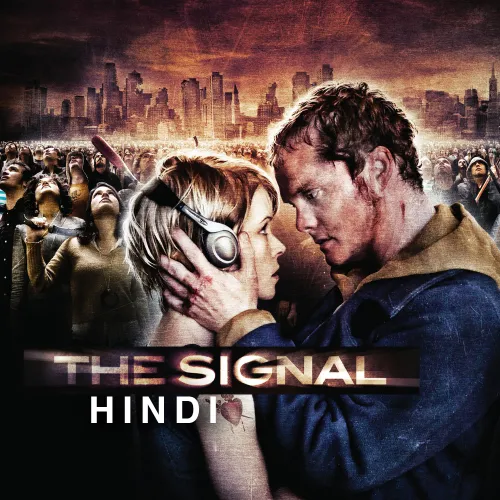 Watch & Download The Signal (Hindi) 2007 Full HD Movie Online | Xstream ...