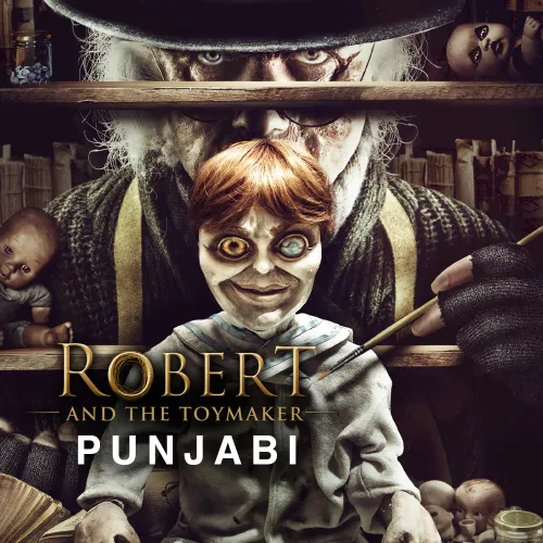 Robert and the Toymaker (Punjabi) 2017 Full Movie Online - Watch HD ...