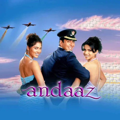 Andaaz 2003 Full Movie Online - Watch HD Movies on Airtel Xstream Play