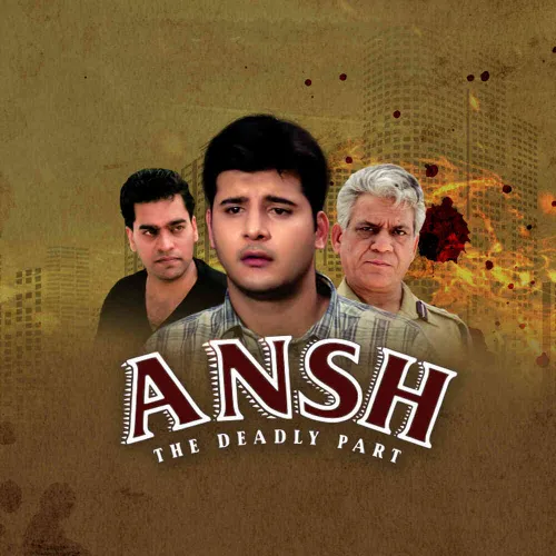 Watch & Download Ansh: The Deadly Part 2002 Full HD Movie Online ...