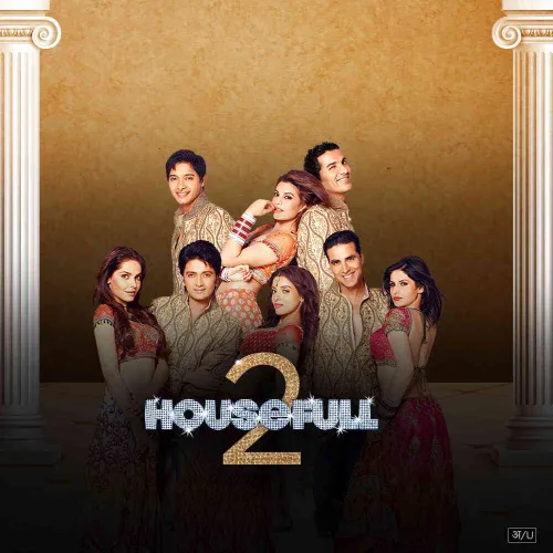 Housefull 2 2012 Full Movie Online - Watch HD Movies on Airtel Xstream Play