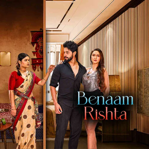 Benaam Rishta 2024 Full Movie Online - Watch HD Movies on Airtel Xstream Play