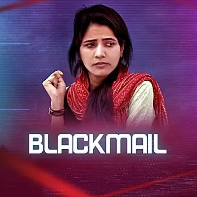 Blackmail- 2024 Full Movie Online - Watch HD Movies on Airtel Xstream Play