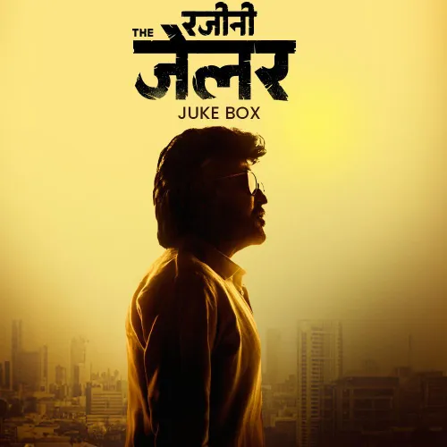 Jailer (Hindi) - Jukebox