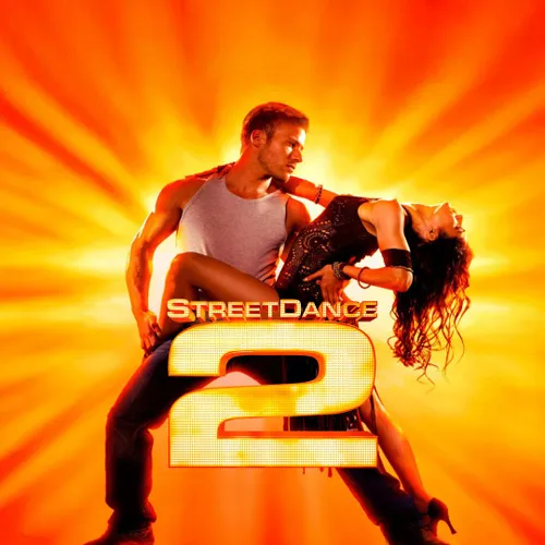 Watch & Download Street Dance 2 2012 Full HD Movie Online | Xstream Play