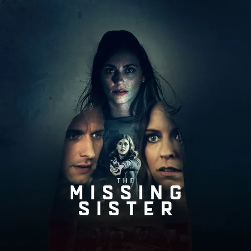 The Missing Sister 2019 Full Movie Online - Watch HD Movies on Airtel Xstream Play