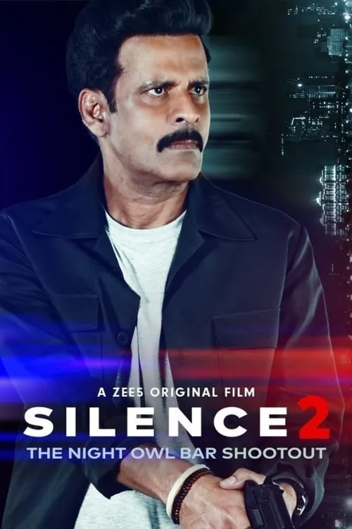Silence 2: The Night Owl Bar Shootout 2024 Full Movie Online - Watch HD Movies on Airtel Xstream ...