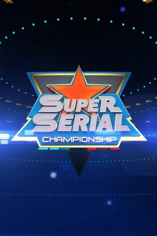 Watch Super Serial Championship Full HD TV Show Online | Airtel Xstream ...